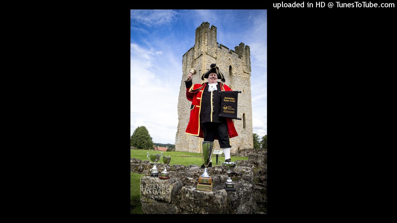 Helmsley Town Crier North Yorkshire David Hinde Interview with Paul ...