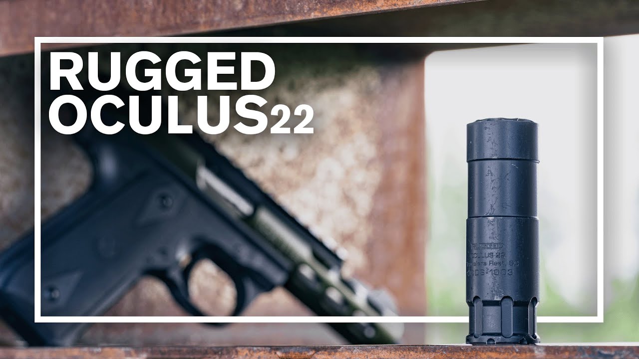 Rugged Oculus - Incredibly Quiet Modular .22 Silencer - YouTube