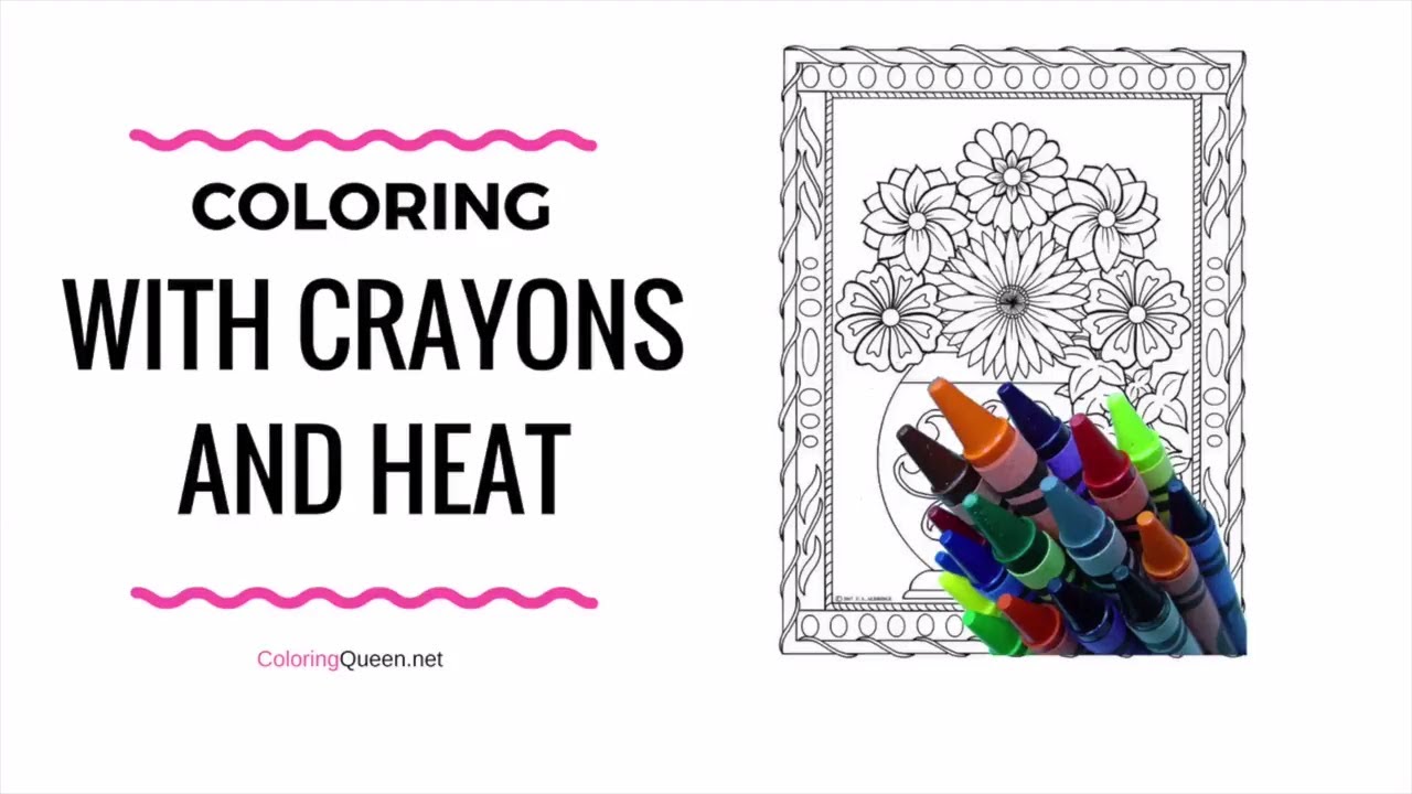 Coloring with Crayons and Heat - YouTube