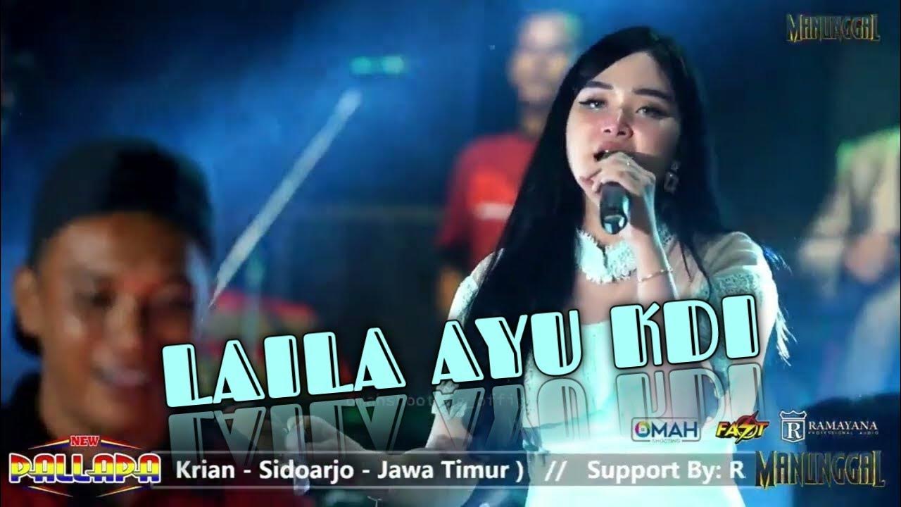 LAILA AYU KDI - NEW PALLAPA - LIVE WONOKERTO KULON, WONOKERTO - KAB. PEKALONGAN - YouTube