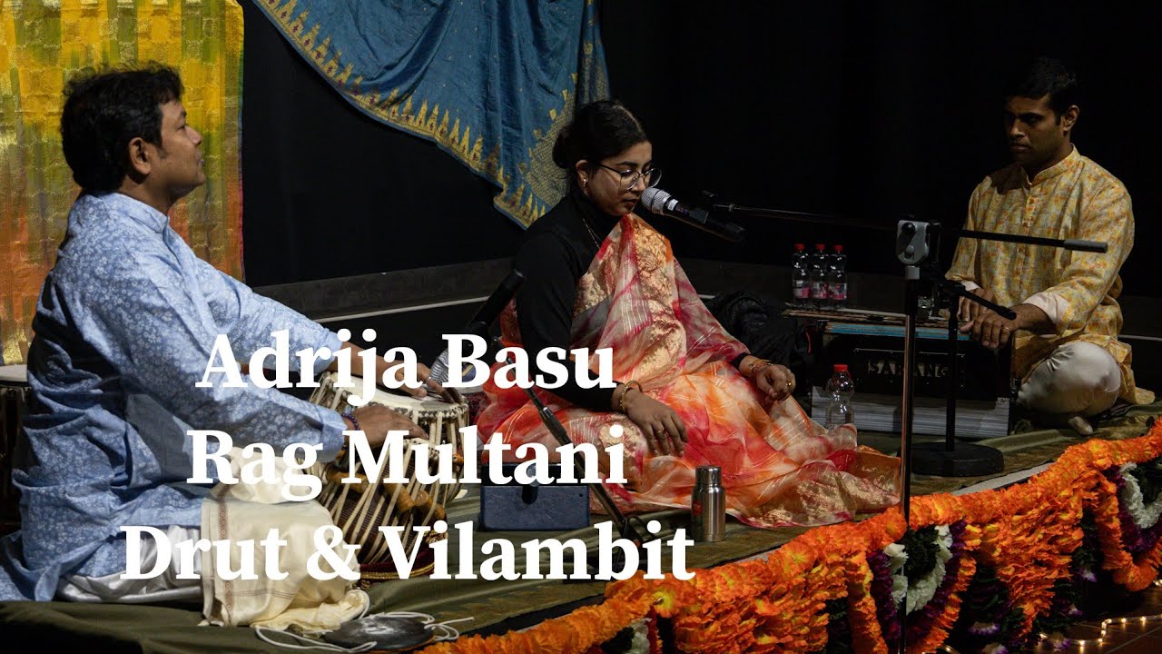 Adrija Basu - Rag Multani Drut Ektaal & Vilambit Ektaal - YouTube