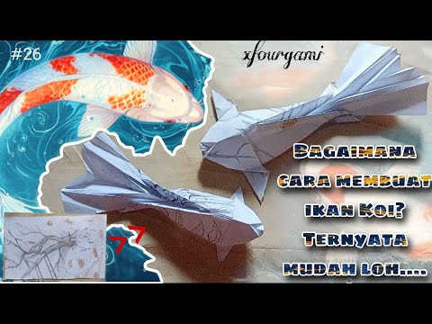 #xfgami26 | KETIKA LUKISAN LAMA DIRUBAH MENJADI ORIGAMI IKAN KOI ...