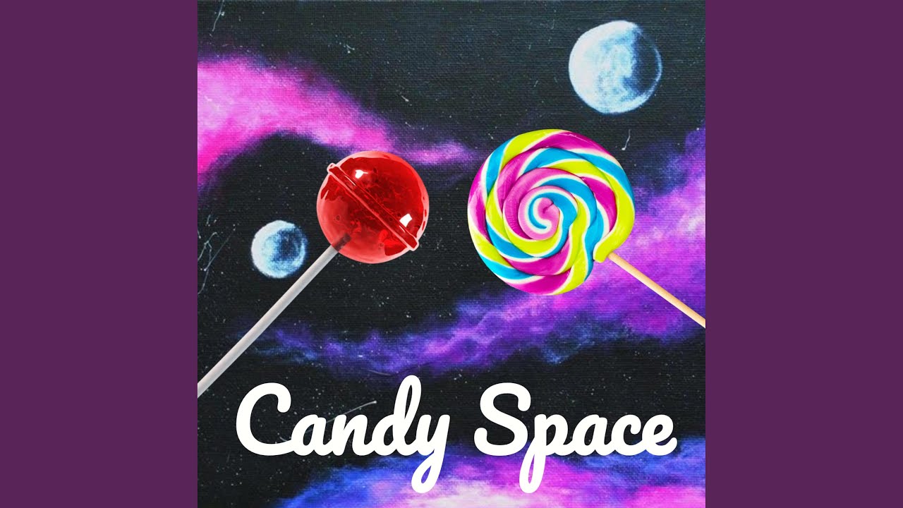 Candy Space - YouTube