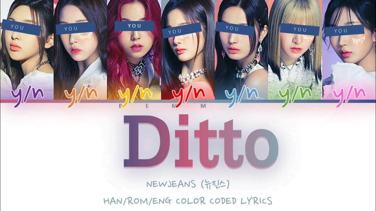 Your GirlGroup (7 members) - Ditto [NEWJEANS] [Color Coded Lyrics HAN/ROM/ENG] - YouTube