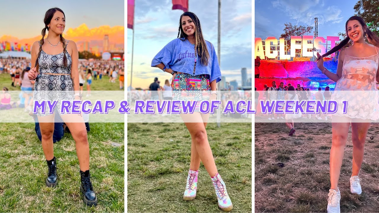 Austin City Limits (ACL) 2021 Weekend 1 Recap + Tips for Weekend 2 ...
