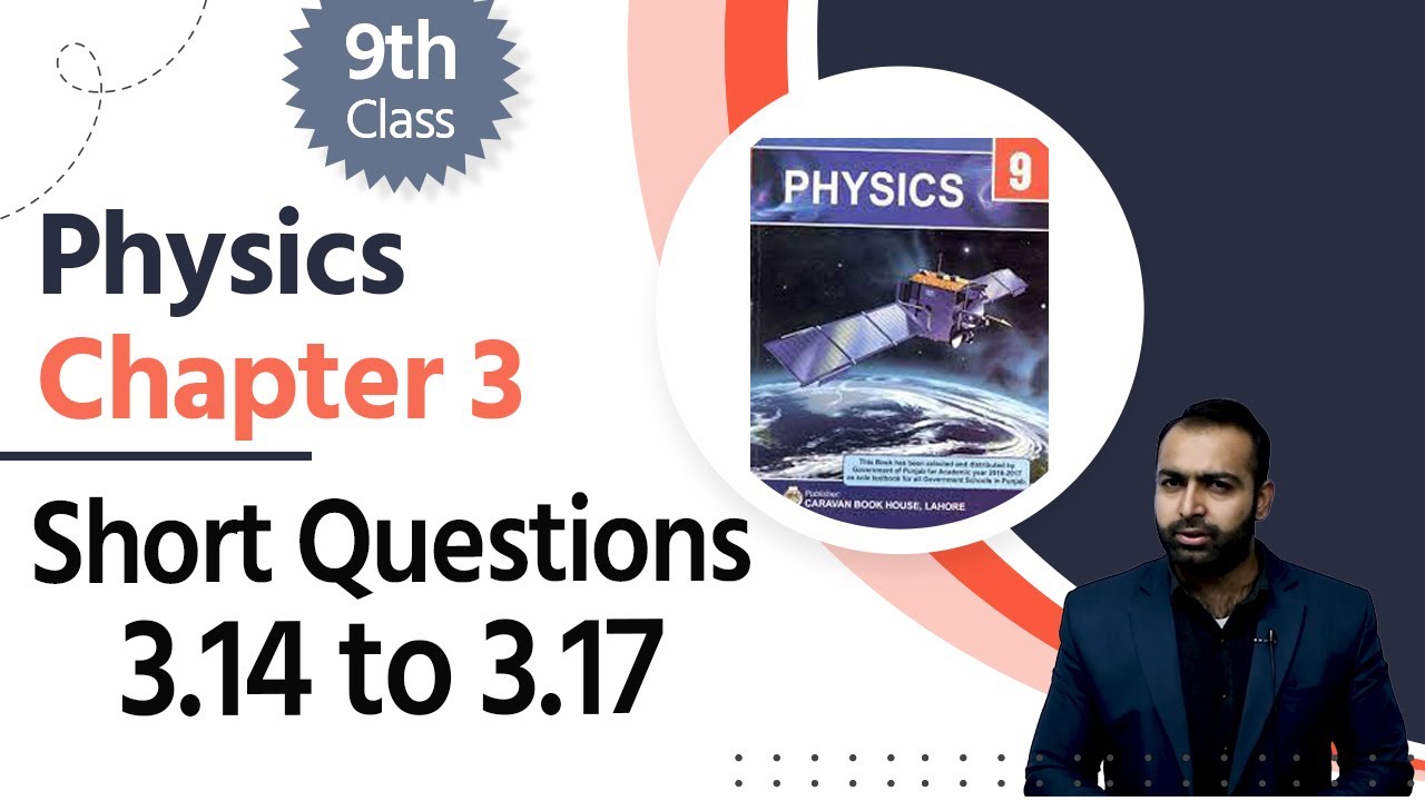 Physics Class 9 Chapter 3 - Class 9 Physics Chapter 3 -9th Physics Ch 3 ...
