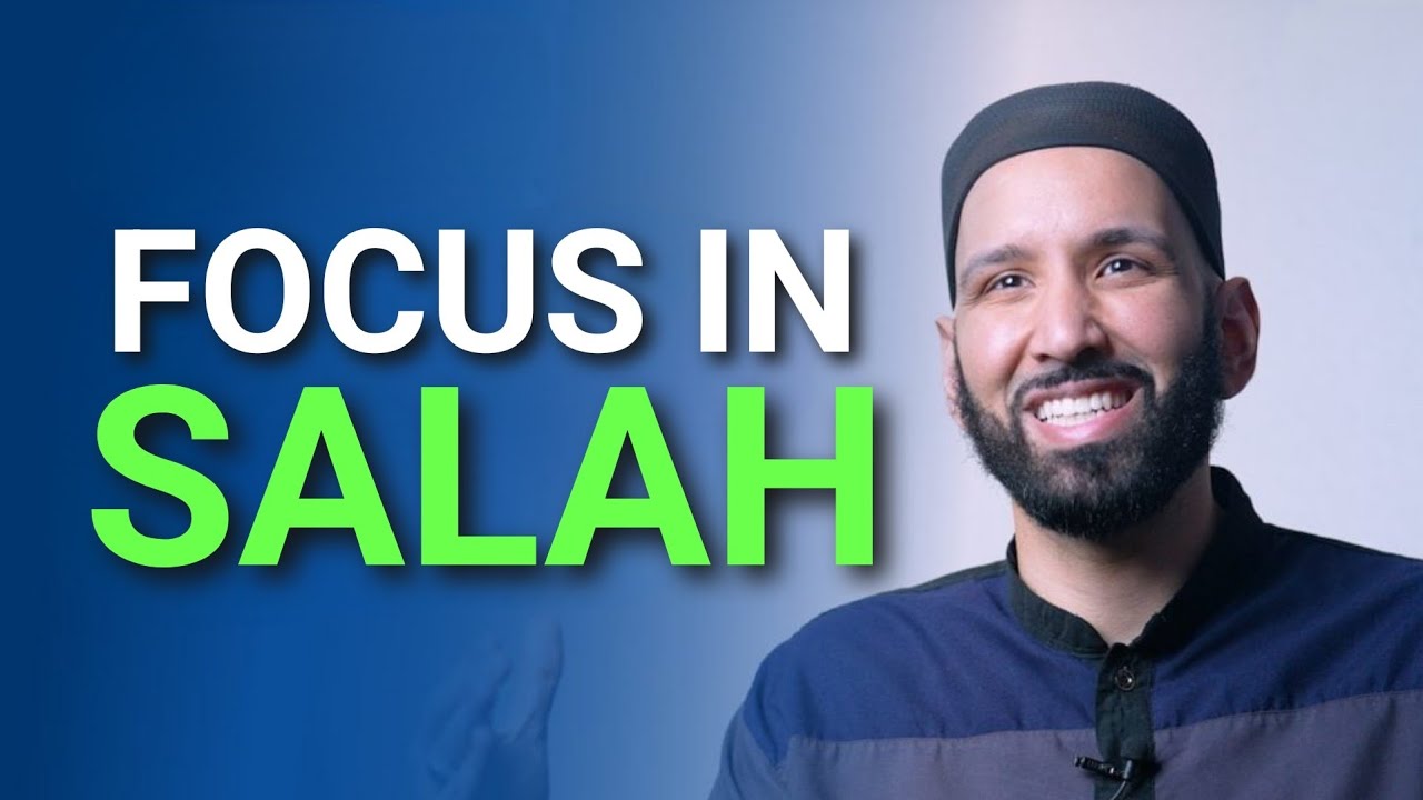 Focus And Khushoo in Salah - Omar Suleiman - YouTube