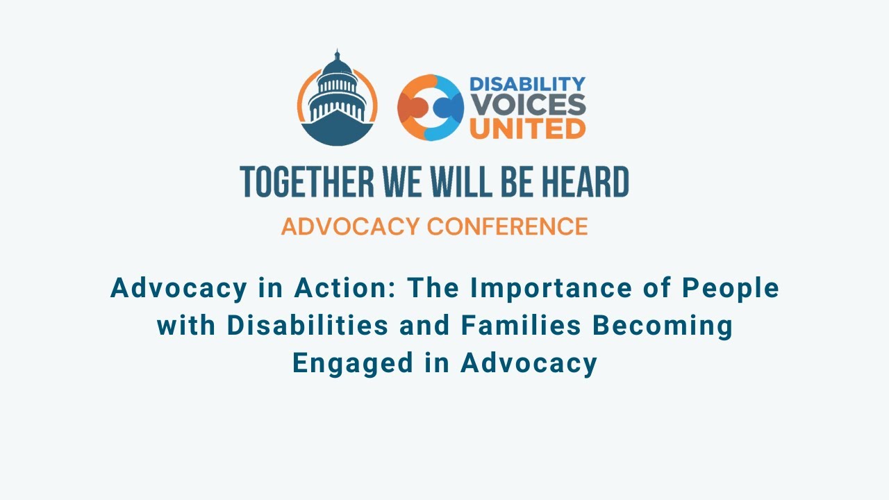 Advocacy in Action: Importance of People with Disabilities and Families ...