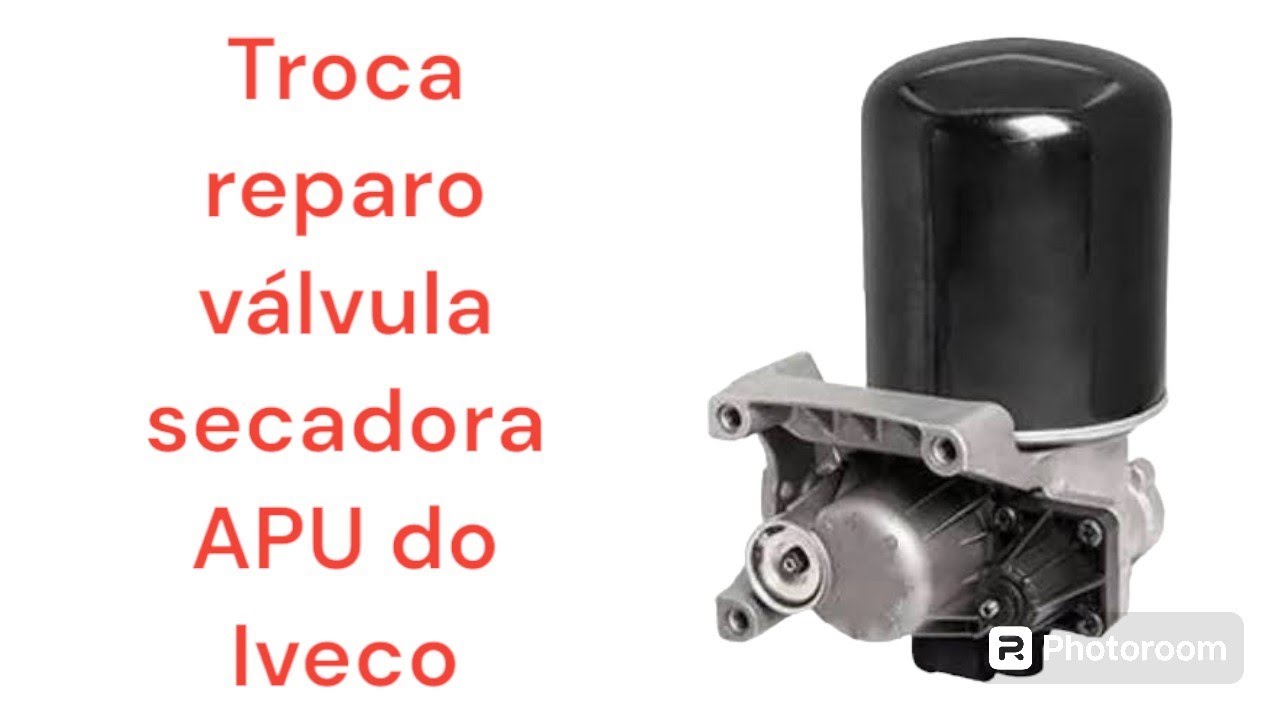 troca reparo válvula secadora APU do Iveco stralis - YouTube