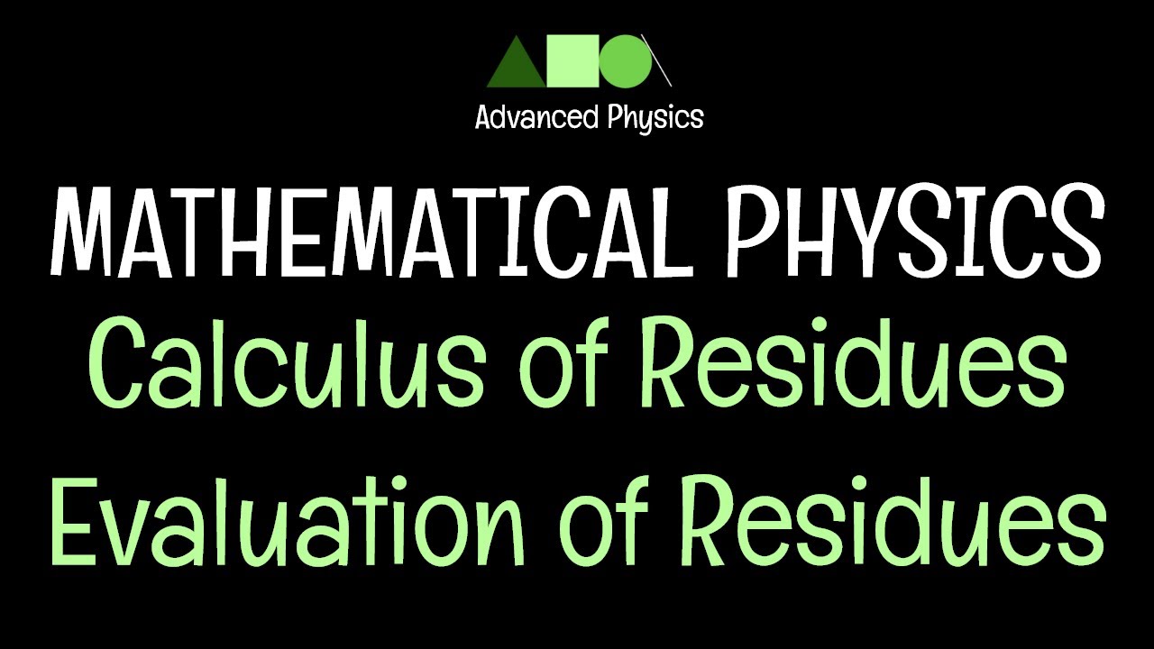 Mathematical Physics- Calculus of Residues: Computation of Residues- 3 ...
