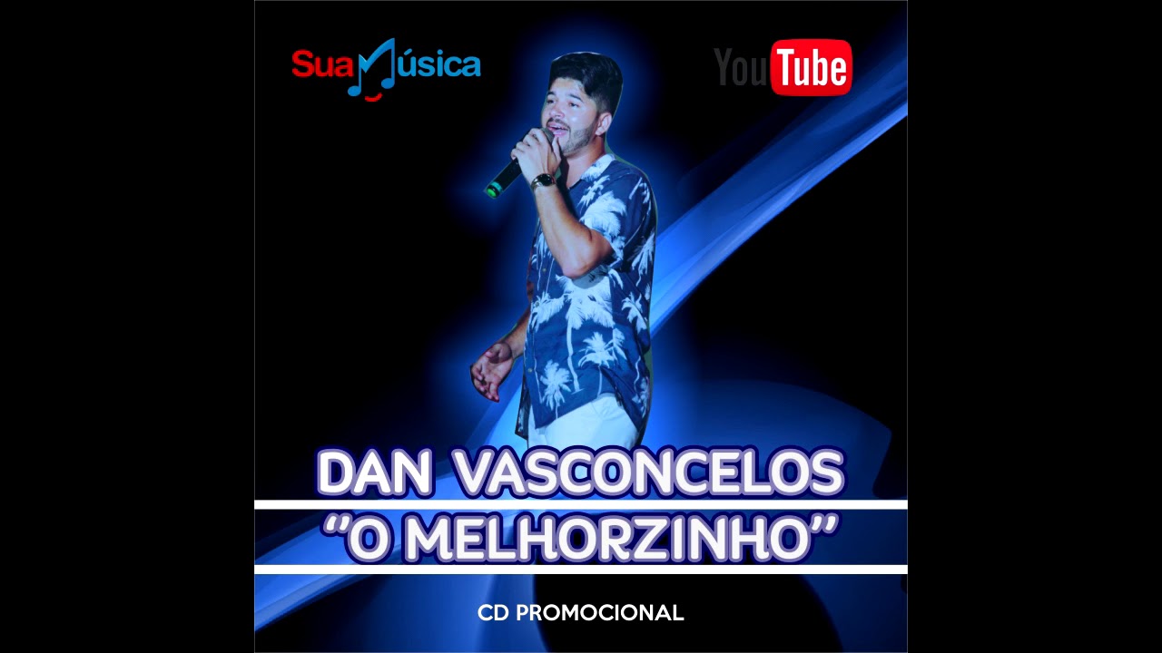 Dan Vasconcelos - O melhorzinho - YouTube