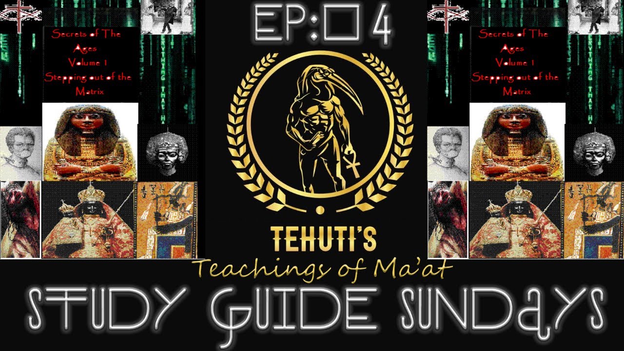 Study Guide Sundays- Stepping Out Of The Matrix Episode 4 - Teachings ...