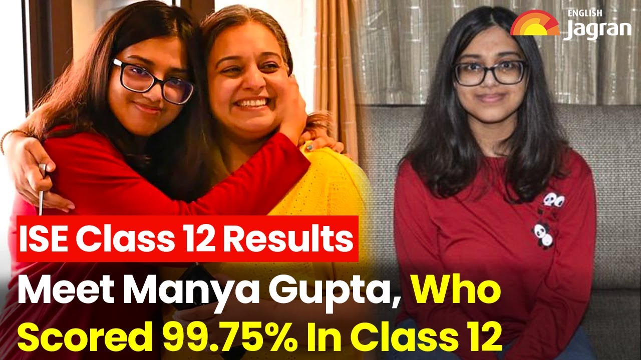 Meet Manya Gupta, Who Scored 99.75% In ISE Class 12 Board Exams ...
