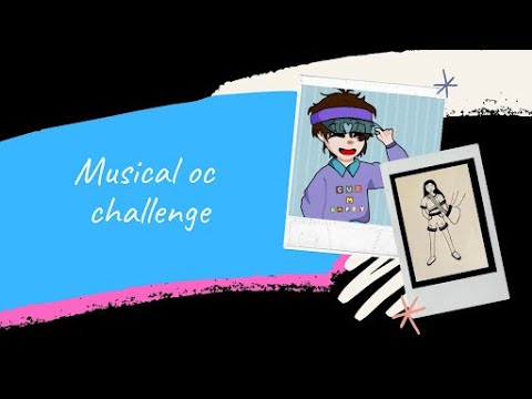 Musical Oc Challenge with my friend :D - YouTube