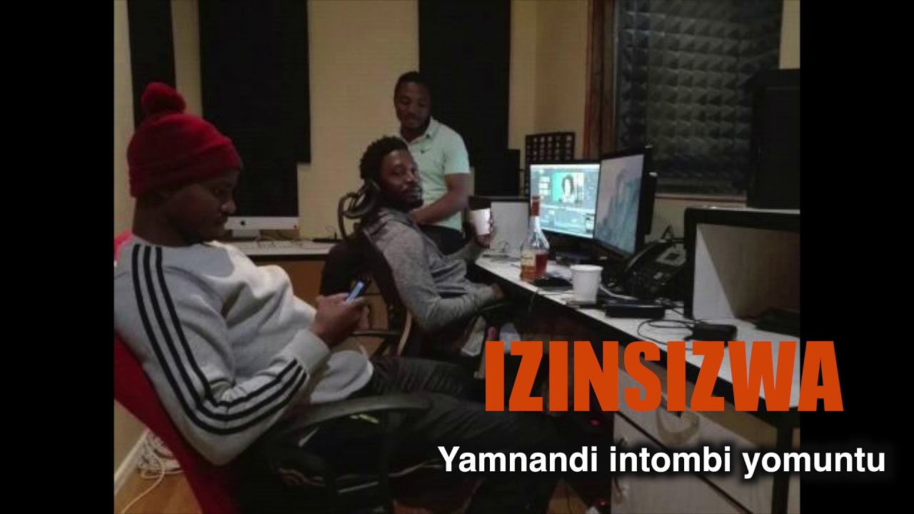 IZINSIZWA - Yamnandi Intombi Yomuntu - YouTube