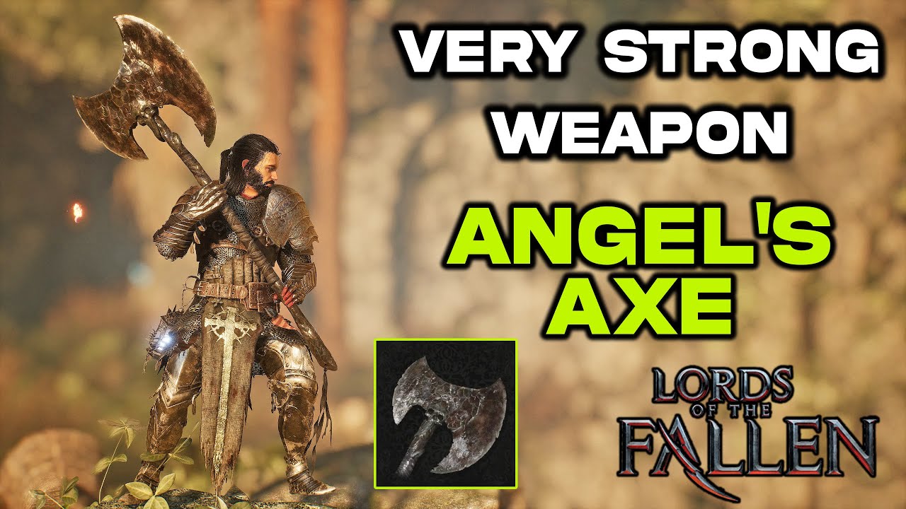 Insane Damage AXE in Lords of the Fallen | How to Get ANGEL'S AXE ...