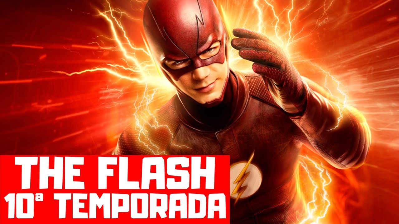 THE FLASH 10ª TEMPORADA | QUANDO CHEGA NA NETFLIX? - YouTube