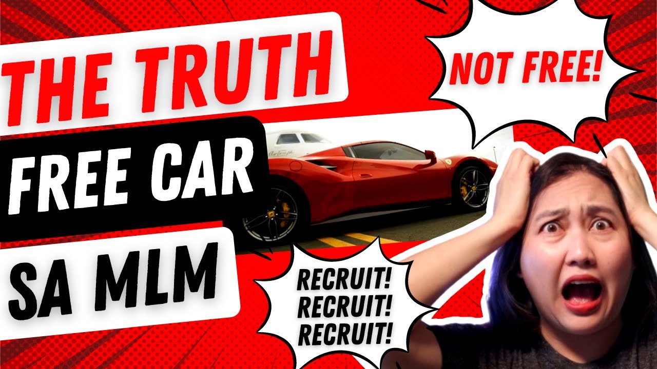 THE TRUTH ABOUT MLM FREE CAR - YouTube