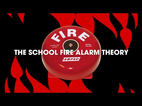 The School Fire Alarm Theory - YouTube