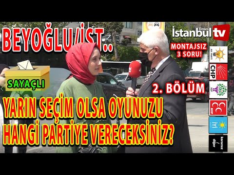 SAYAÇLI)2.BLM ''ELİN GAVURU DÜNYAYI GEZİYOR!''BEYOĞLU HALKI  SEÇİM OLSA OYUNU HANGİ PARTİYE VERECEK?