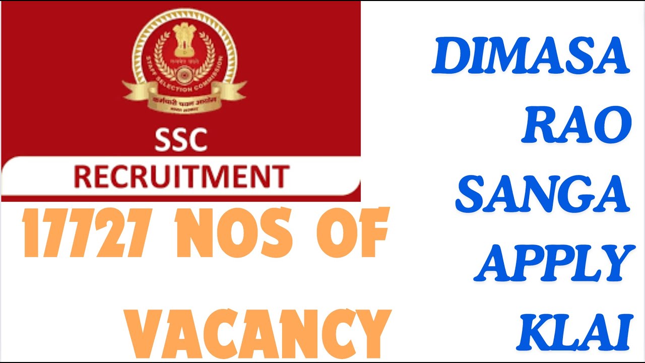 17727 NOS OF VACANCY APPLY SOON, STAFF SELECTION COMMISSION SSC NEW ...