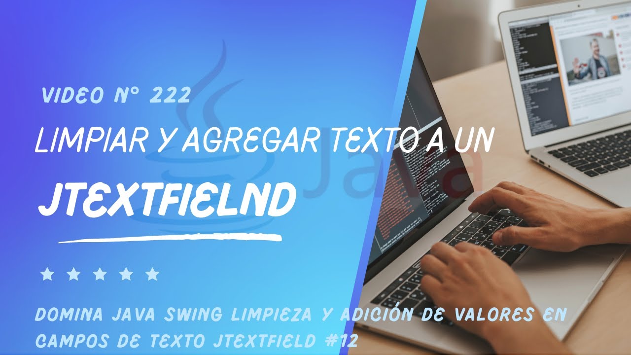 🧹 222. Domina Java Swing: Limpieza y Adición de Valores en Campos de Texto (JTextField) 🚀 #13 💼📝 ...