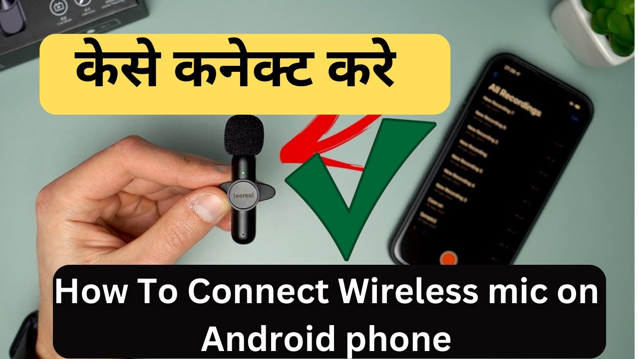 How To Connect Wireless mic on Android phone 😊 - YouTube