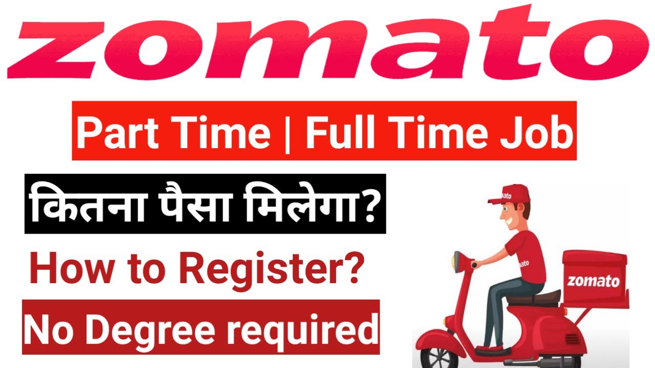 Zomato Part-time job | Zomato Delivery Partner Complete details | 12th ...