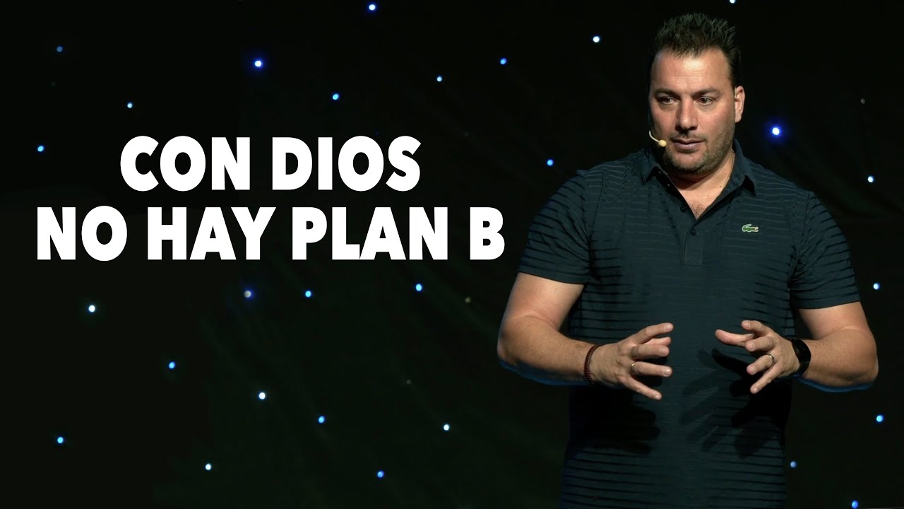 Con Dios No Hay Plan B - Pastor Tony Vargas - YouTube