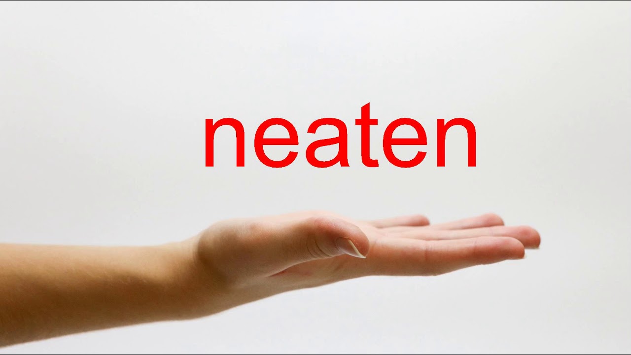 How to Pronounce neaten - American English - YouTube