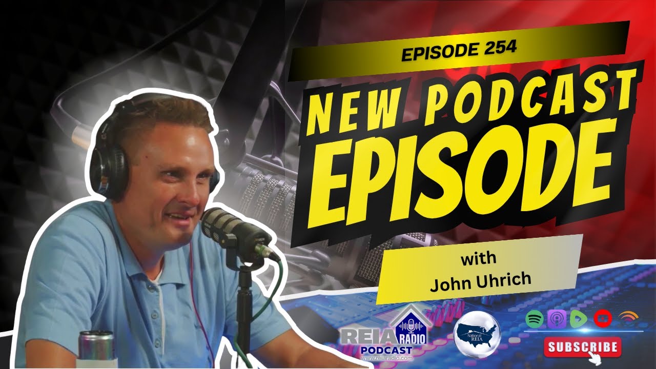 #254: From the Street Corner to the Boardroom: The Rise of John Uhrich ...