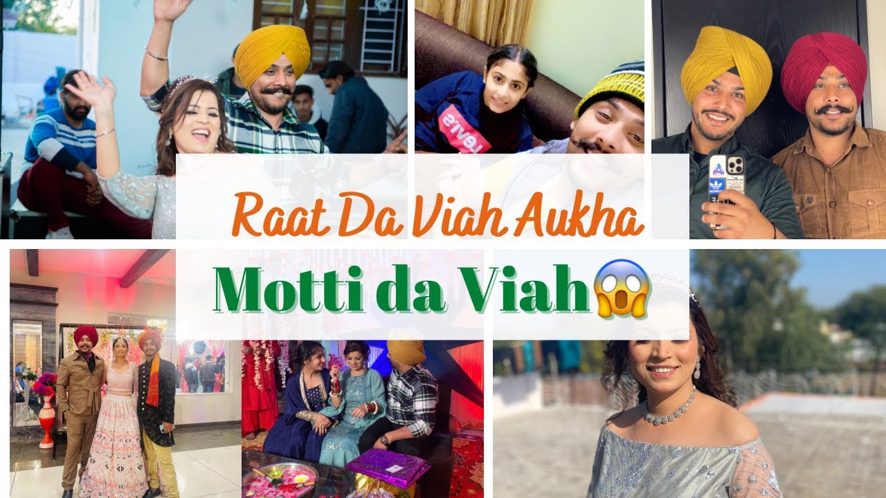 🤯🤯Raat Da Viah | viah wala din | marriage vlog | #birramgarhia Missing ...