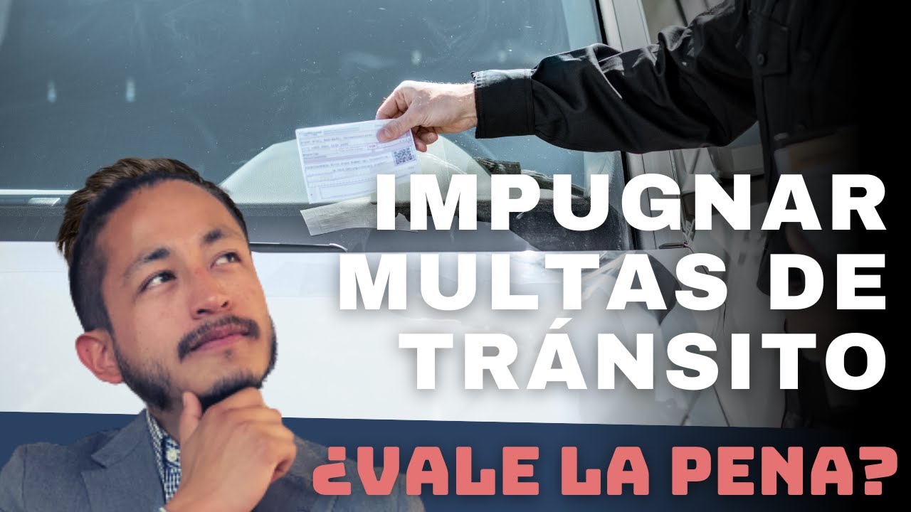 ¿VALE LA PENA impugnar una MULTA de tránsito? - YouTube
