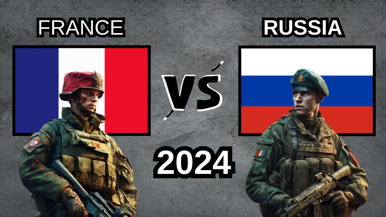France vs Russia Military Power Comparison 2024 - YouTube