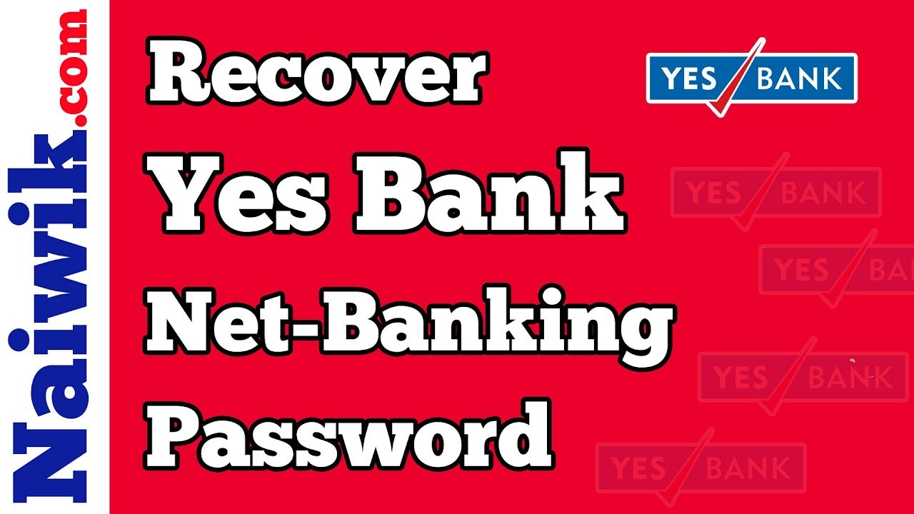 Reset The Yes Bank Net Banking Login Password Forgot Password YouTube reset-the-yes-bank-net-banking-login-password-forgot-password-youtube