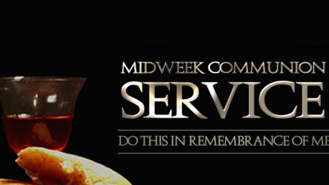 MID-WEEK COMMUNION SERVICE (29-01-2020) - YouTube