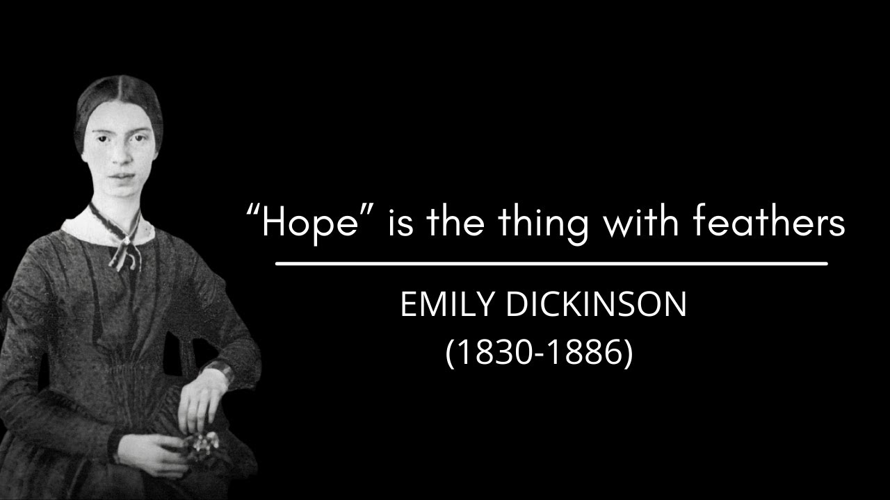 "Hope" Is The Thing With Feathers | Emily Dickinson | Beautiful Lyric ...