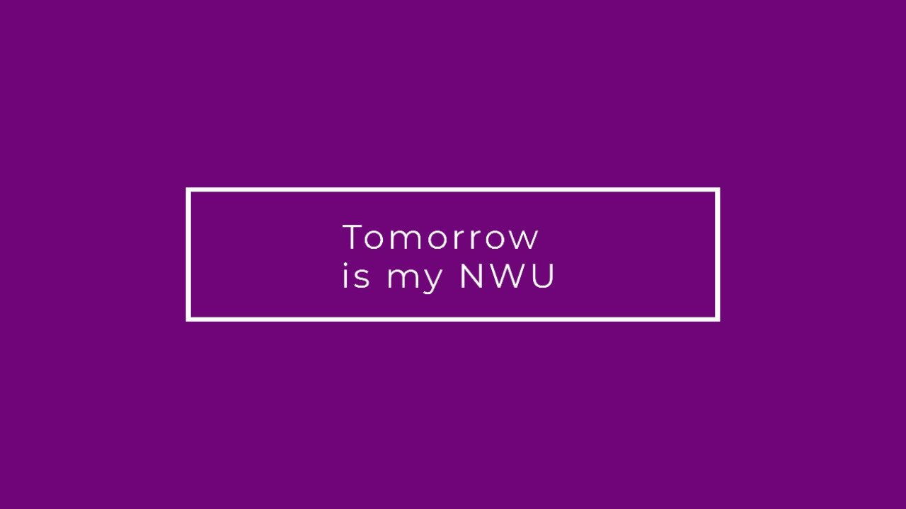 Tomorrow is my NWU - YouTube