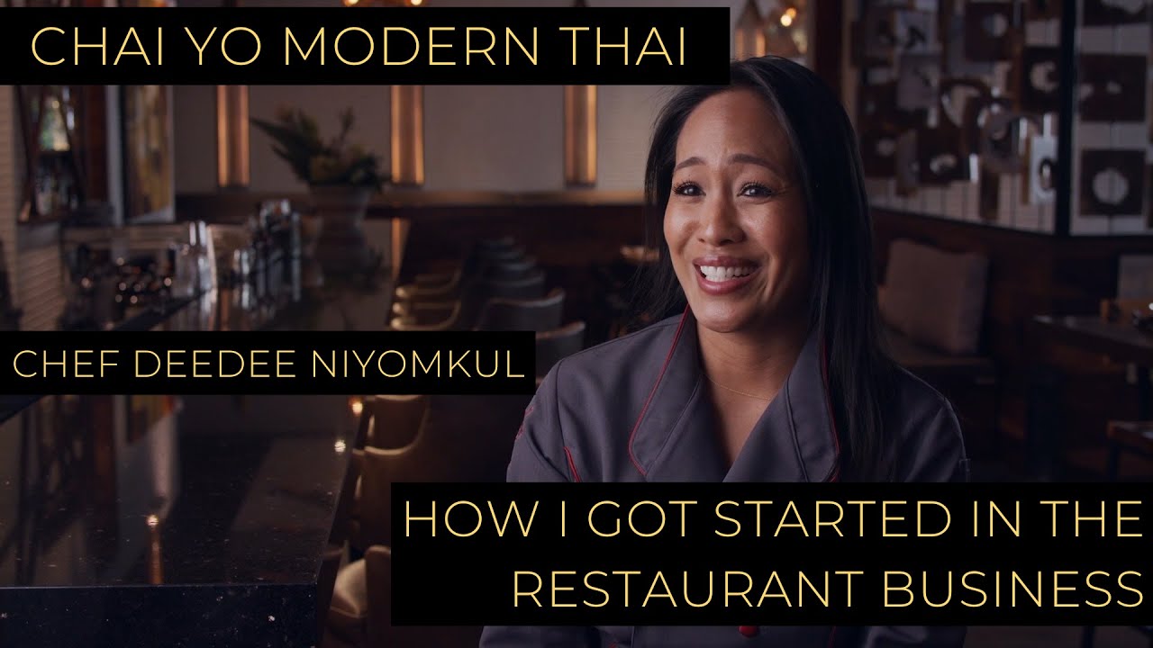 Chef DeeDee Niyomkul | How I got started in the restaurant business - YouTube