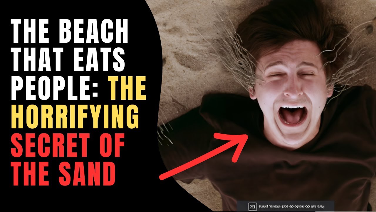 Can Sand Really Eat People Terrifying Mystery of the Beach Monster ...