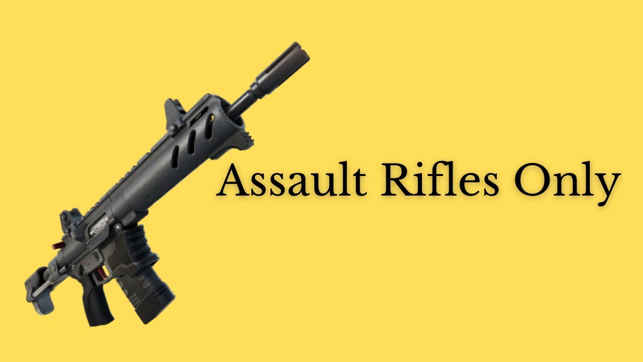The Fortnite *ASSAULT RIFLE* CHALLENGE - YouTube