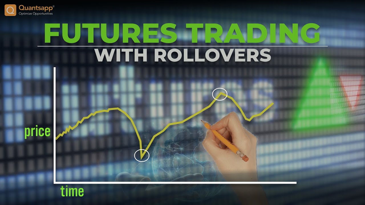 Mastering Future Trading With Rollover And Basis: A Trader's Guide ...