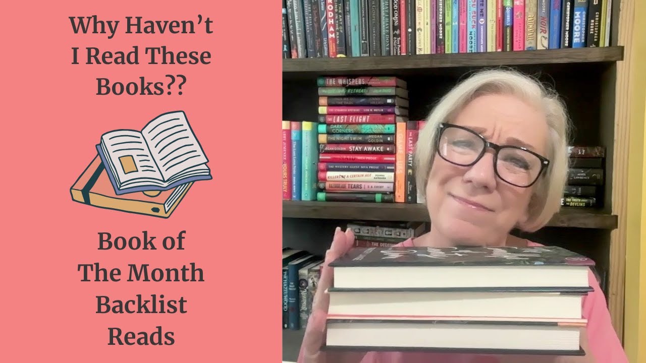 Why Haven't I Read These Books? | Book of the Month Backlist Reads ...