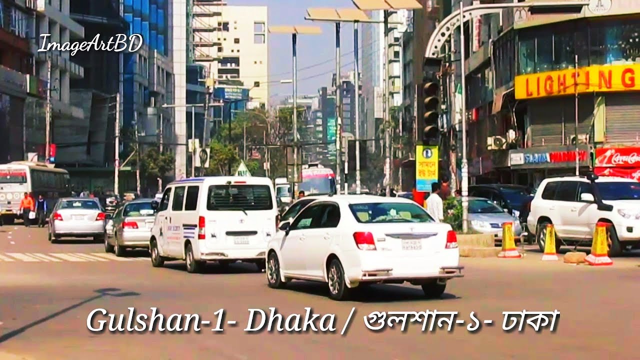 New Dhaka City Street View || Gulshan Dhaka Bangladesh - YouTube