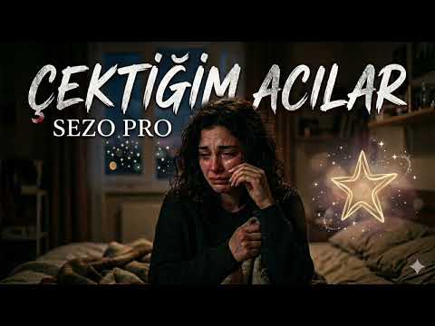 Sezo Pro - Çektiğim Acılar
