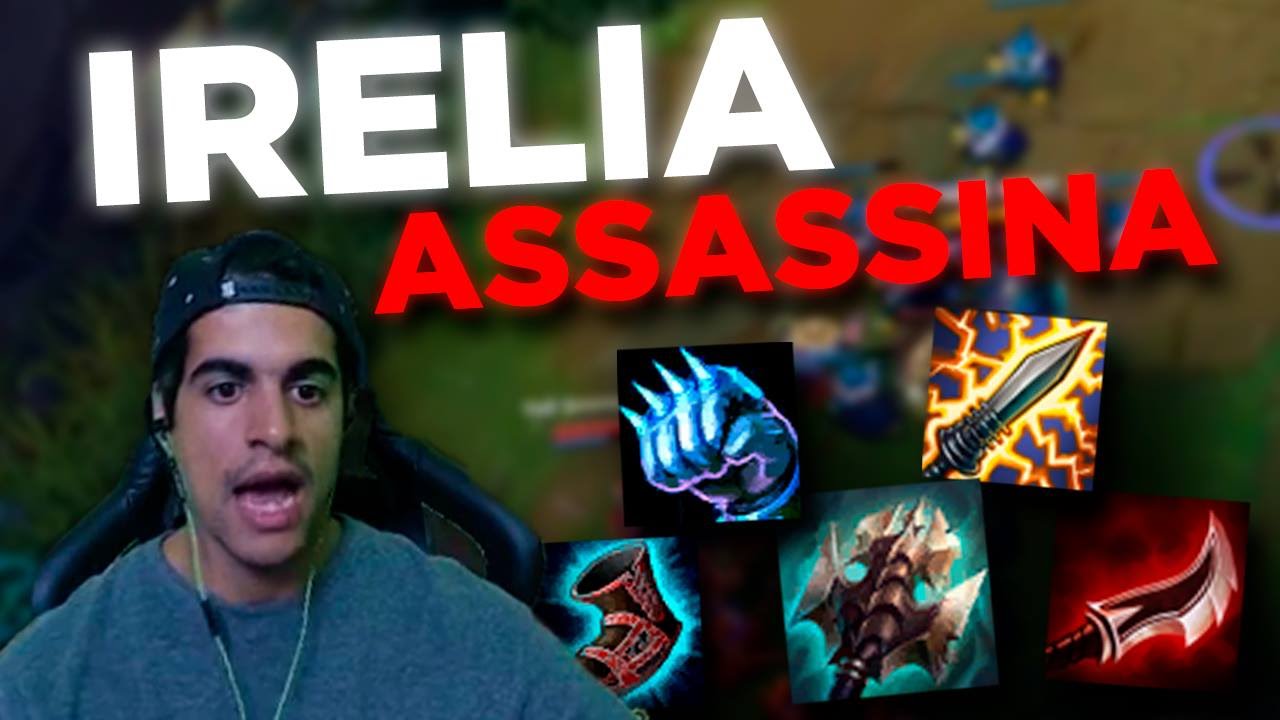 IRELIA TOP BUILD ASSASSINA GAMEPLAY - YouTube