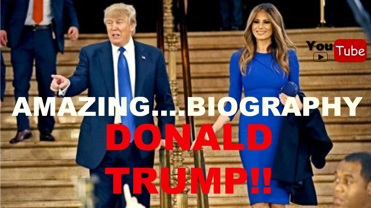Trump Biography Donald Trump Documentary|| Donald Trump Biography ...
