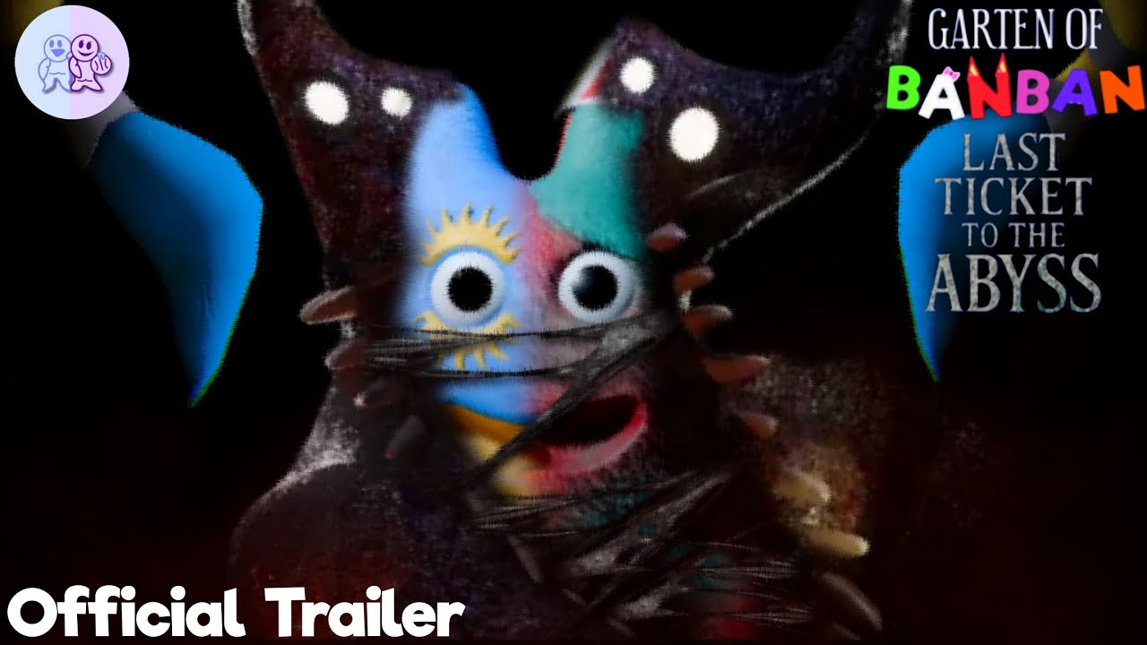 Garten of Banban: Last Ticket to the Abyss - Official Trailer - YouTube