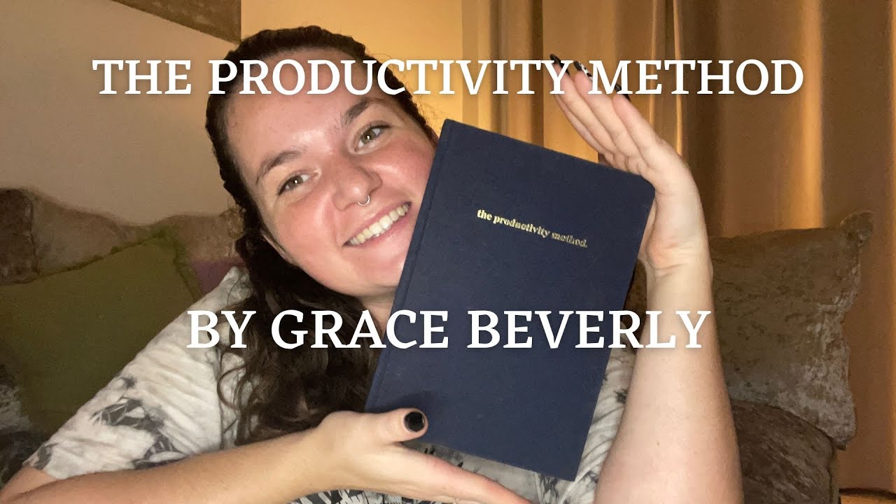 Inside Grace Beverlys "The Prodctivity Method" 2022 ¦ Brooke Welch ...