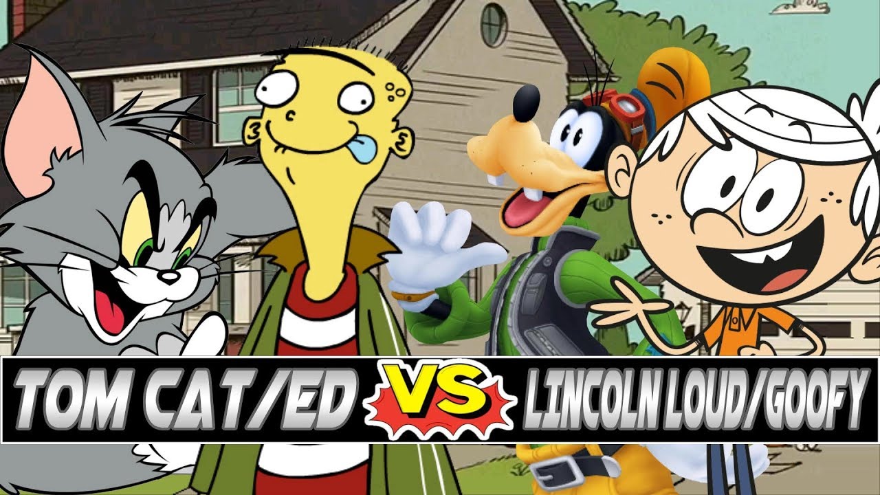 M.U.G.E.N. Battles | Tom Cat/Ed vs Lincoln Loud/Goofy - YouTube